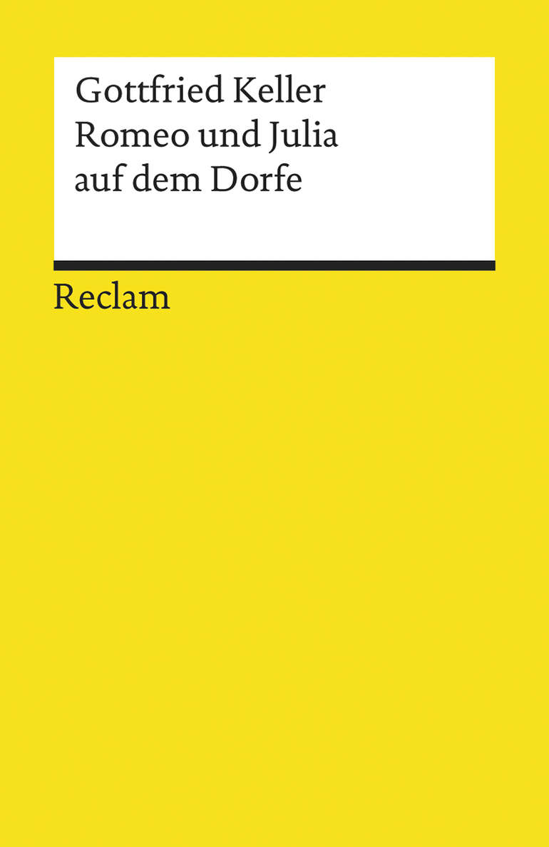 Romeo und Julia auf dem Dorfe | Reclam Verlag